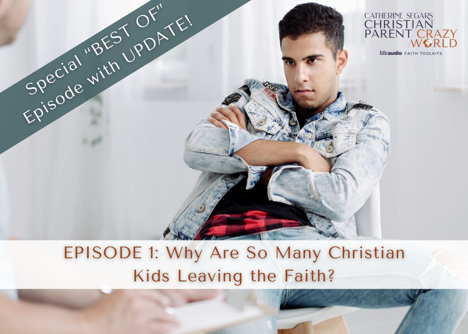 Why Are So Many Christian Kids Leaving the Faith? - Catherine Segars